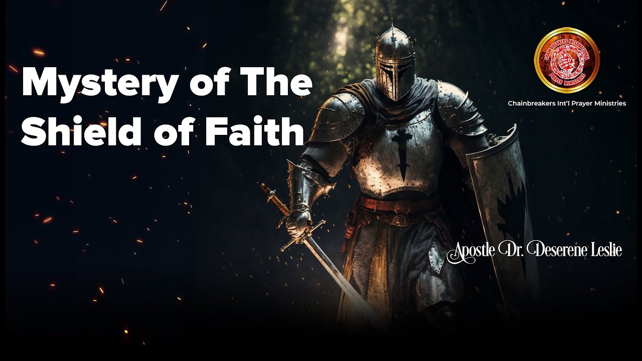 Dissecting The Whole Armour of God | Mystery of The Shield of Faith ...