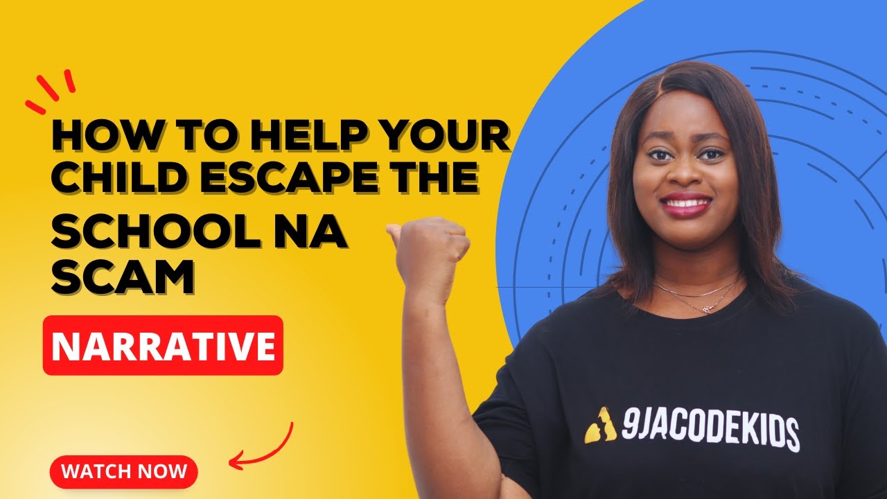 How to help your child avoid the "School na Scam" narrative - YouTube