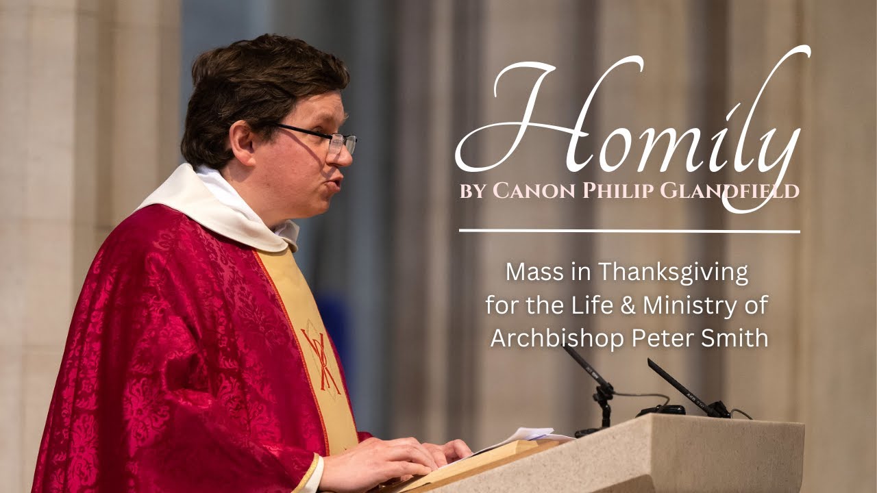 Mass in Thanksgiving for the Life and Ministry of Archbishop Peter ...
