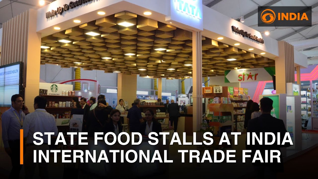 State Food Stalls showcased cuisines at India International Trade Fair ...