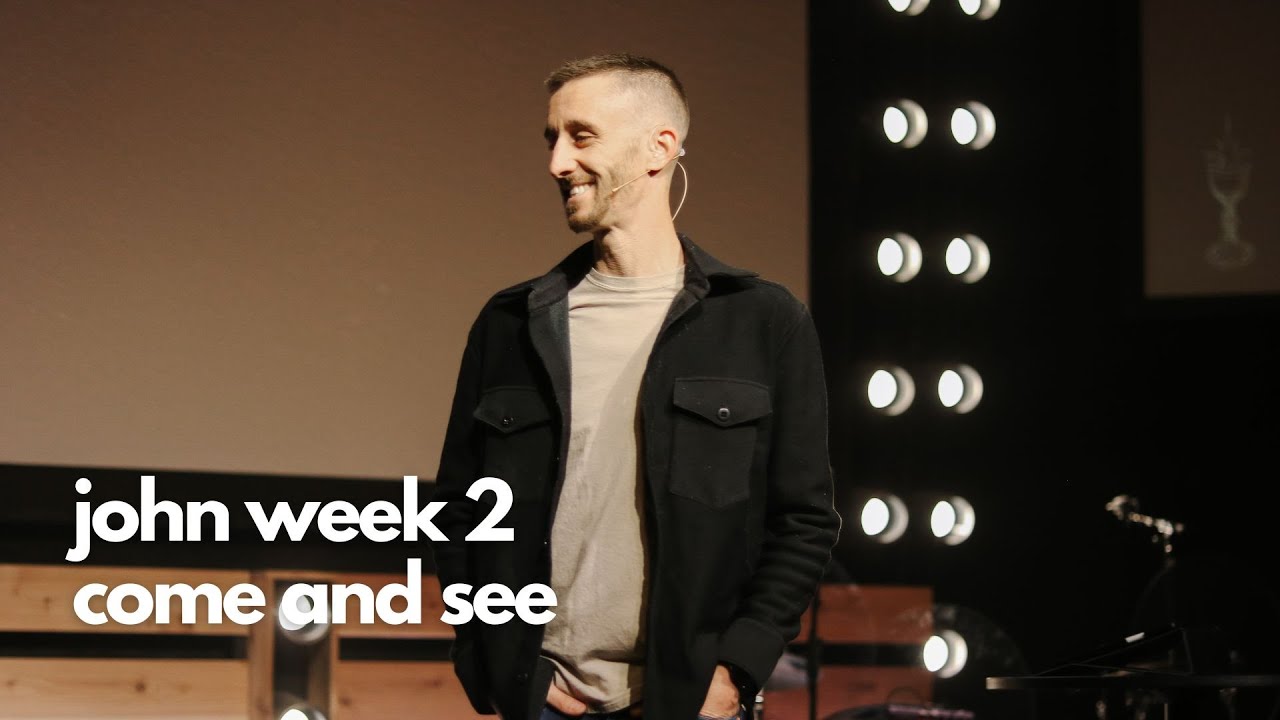 John week 2 // Come and See - YouTube