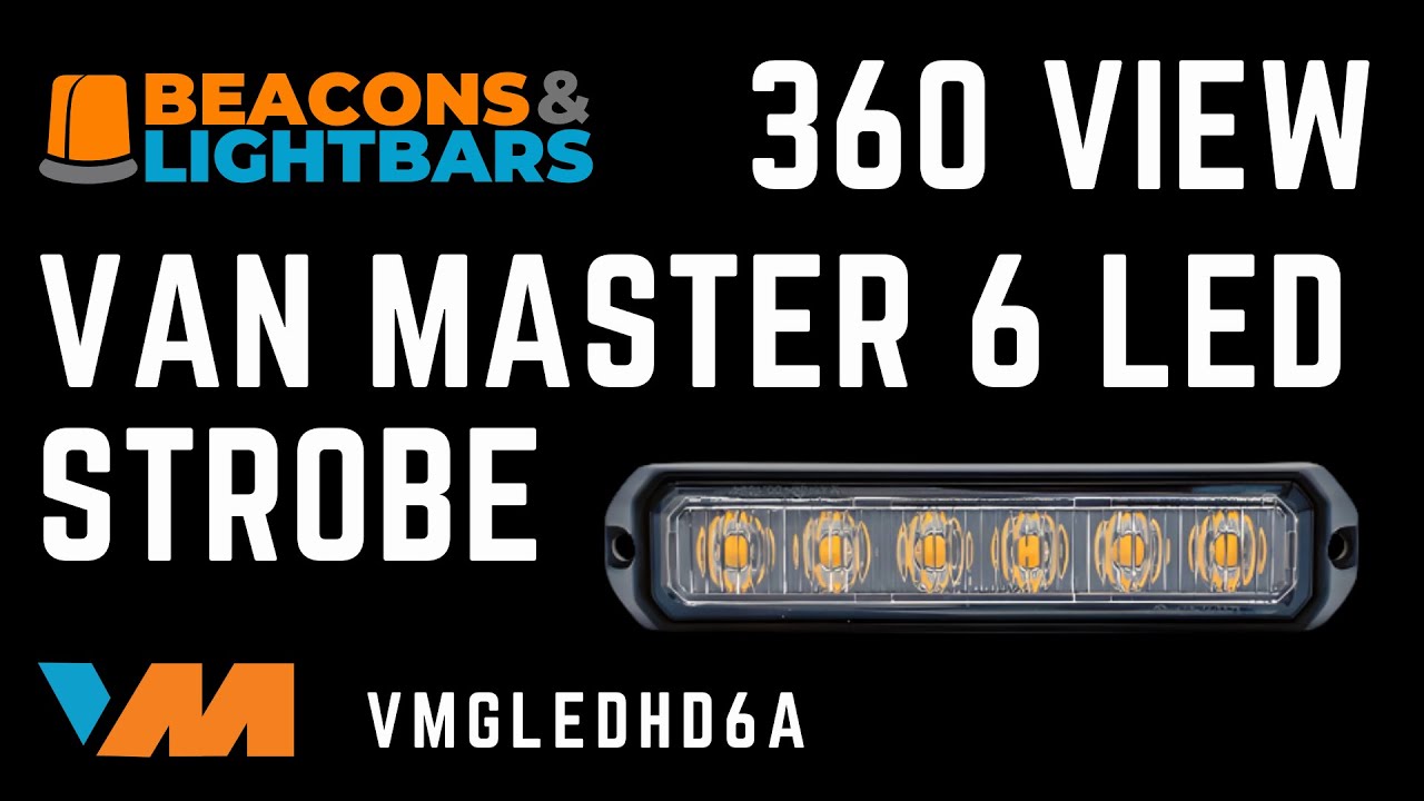 VAN MASTER VMGLEDHD6A HEAVY DUTY STROBE 360 VIEW - BEACONS AND ...