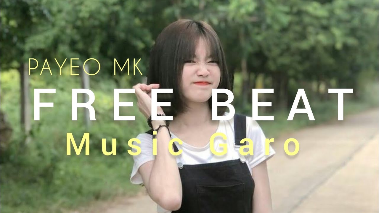 FREE BEAT MUSIC GARO || PAYEO MK || FULL INSTRUMENT JAKALBO NO ...
