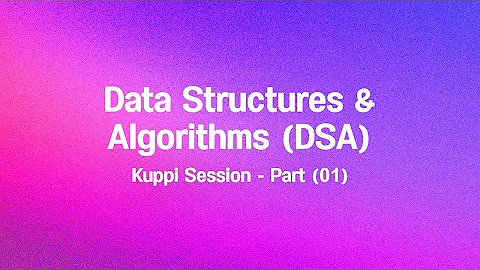Data Structures & Algorithms - Kuppi - YouTube