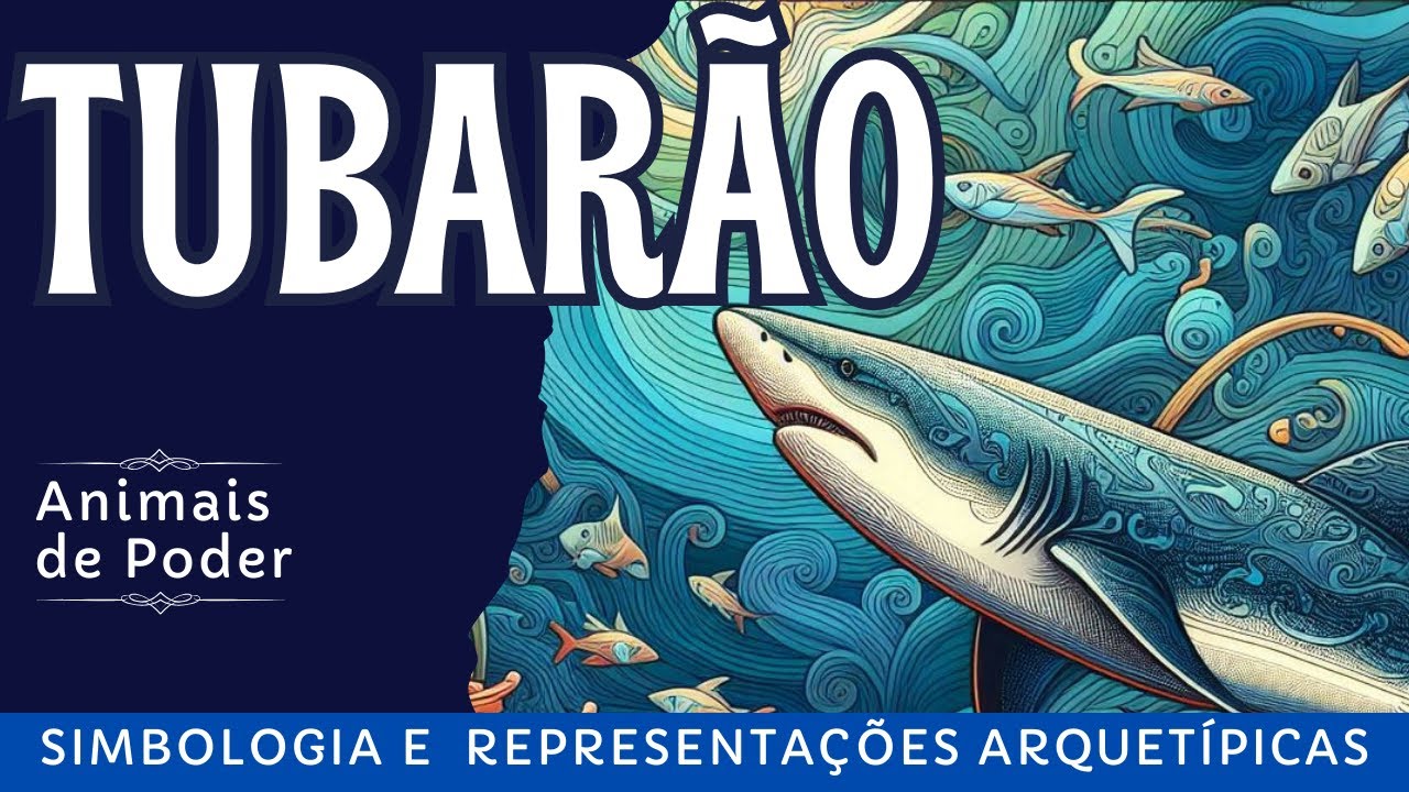 O tubarão como animal de poder - representações arquetípicas e ...