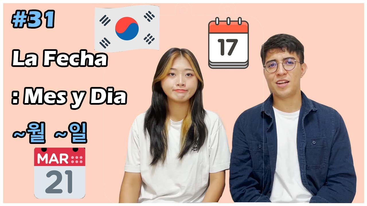 APRENDER COREANO EN ESPAÑOL | CÓMO DECIR LA FECHA | (Nivel 1 Lección 31 ...