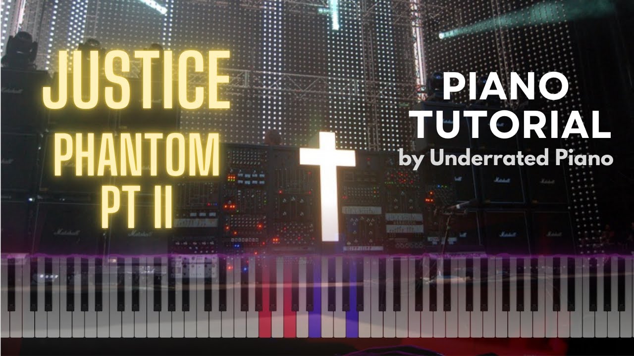 Justice - Phantom Pt 2 | Piano Tutorial (Sheet + MIDI) - YouTube