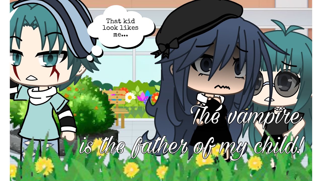 The vampire is the father of my child!?? (GLMM) (1/?) - YouTube