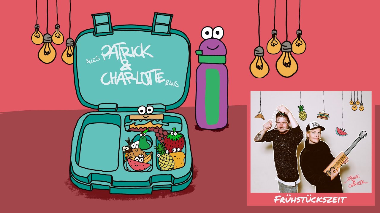 Alles Patrick & Charlotte Raus - Frühstückszeit (offizielles Musikvideo ...