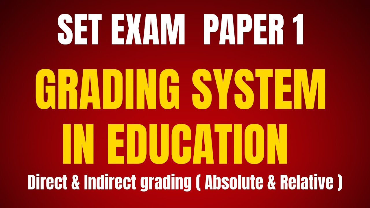 SET EXAM | PAPER1 | Grading system |in Education | Direct & Indirect ...