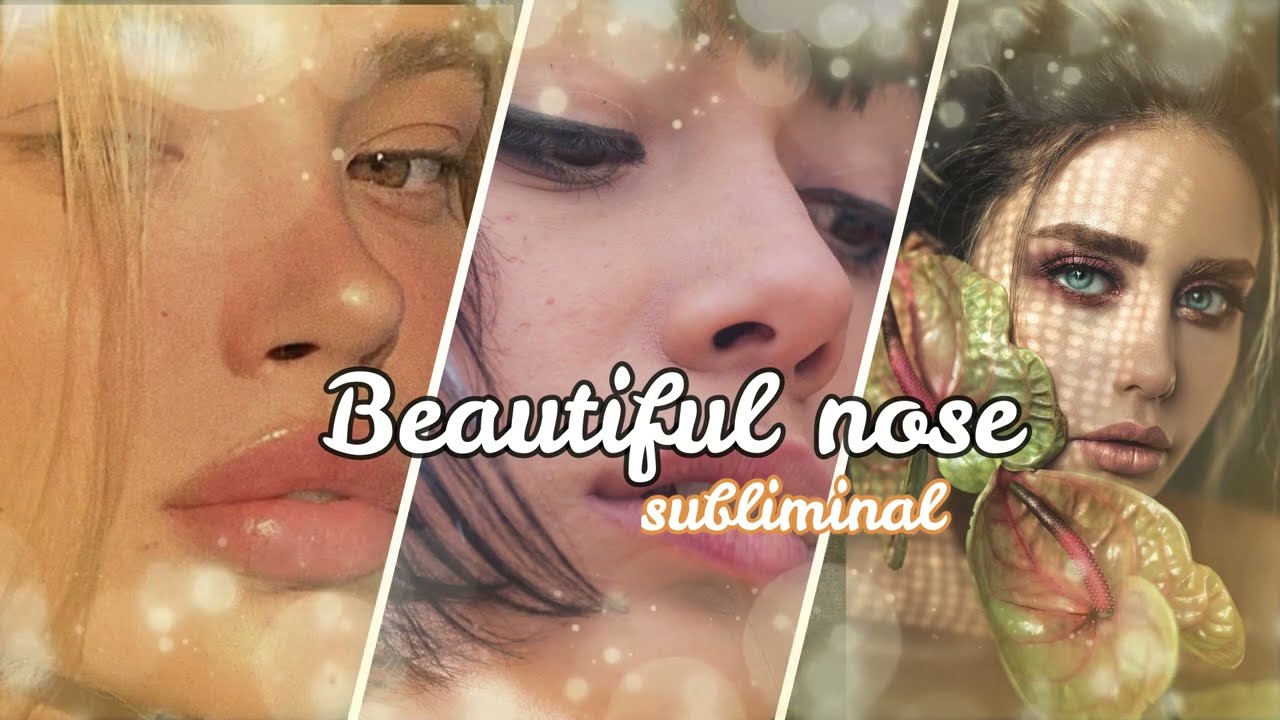 Beautiful nose | subliminal - YouTube