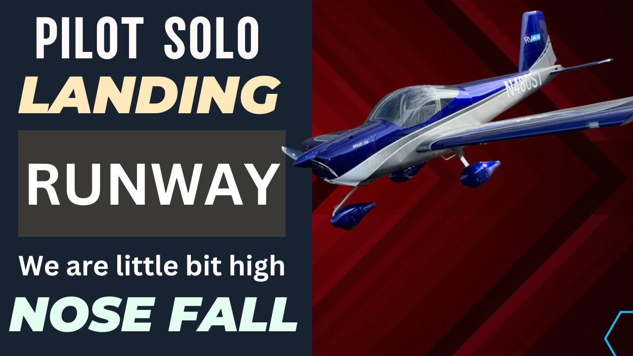 Pilot Solo landing: We are little bit high Nose fall - YouTube