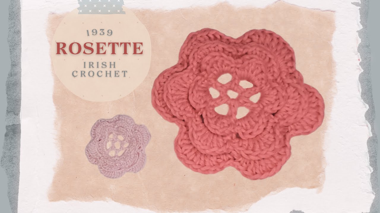 How to crochet a rosette motif from 1939 | Irish Crochet Tutorial - YouTube