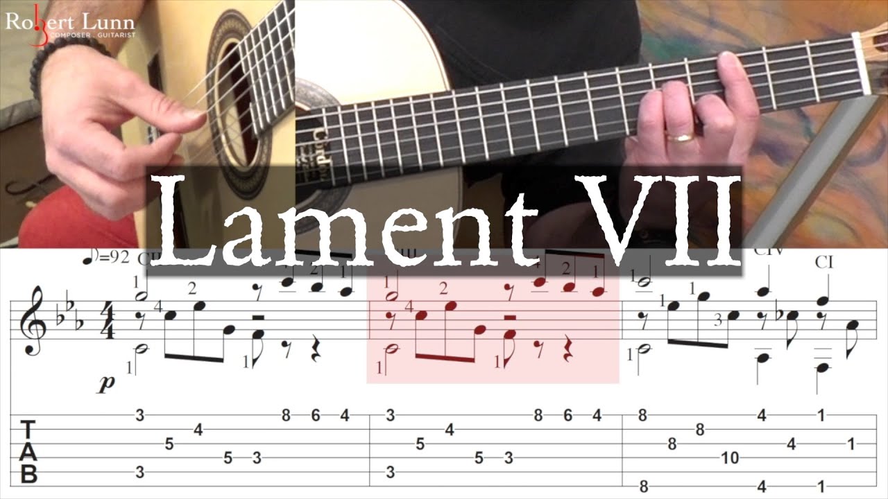 LAMENT VII - Full Tutorial with TAB - Classical Guitar - Robert Lunn ...