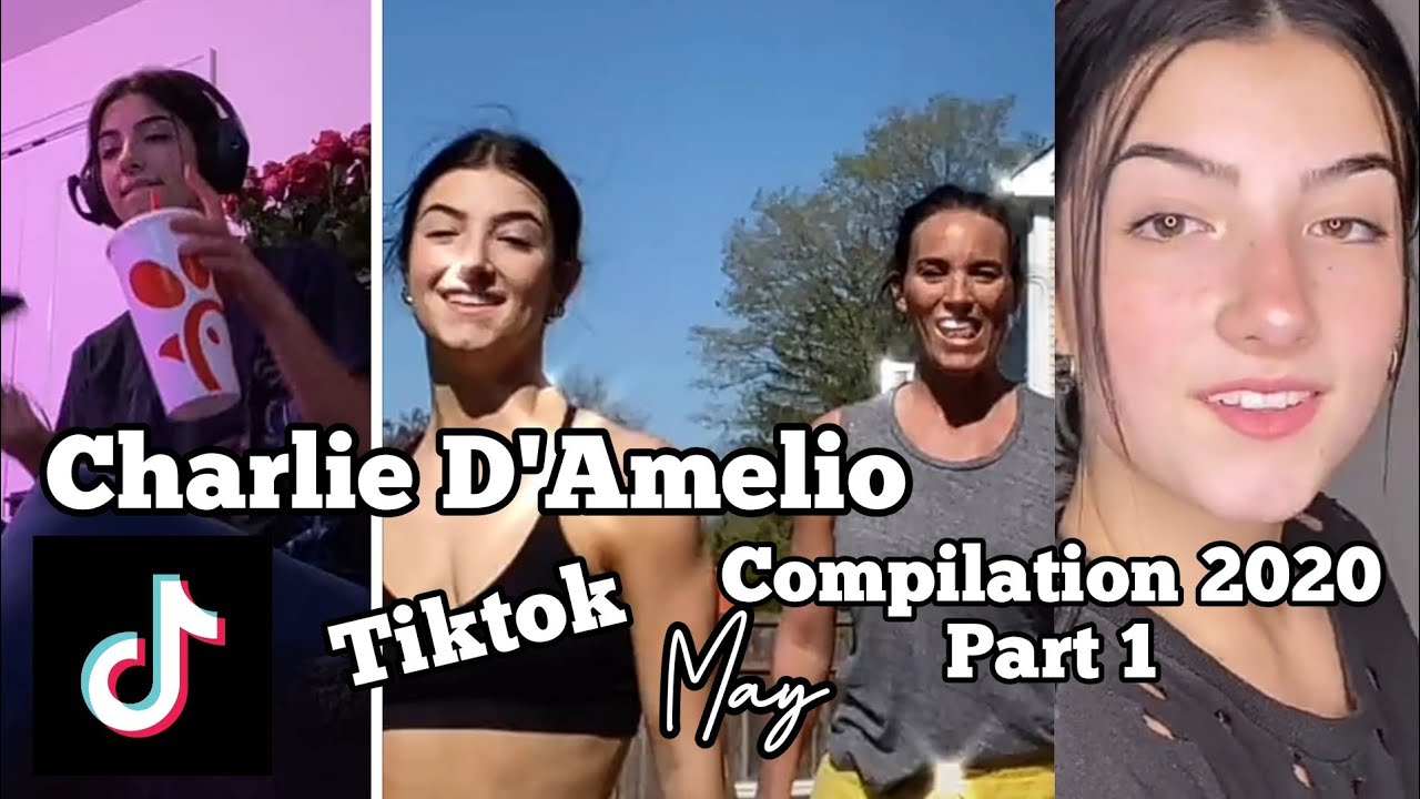 CHARLIE D'AMELIO TIKTOK MAY COMPILATION 2020 *PART 1 - YouTube