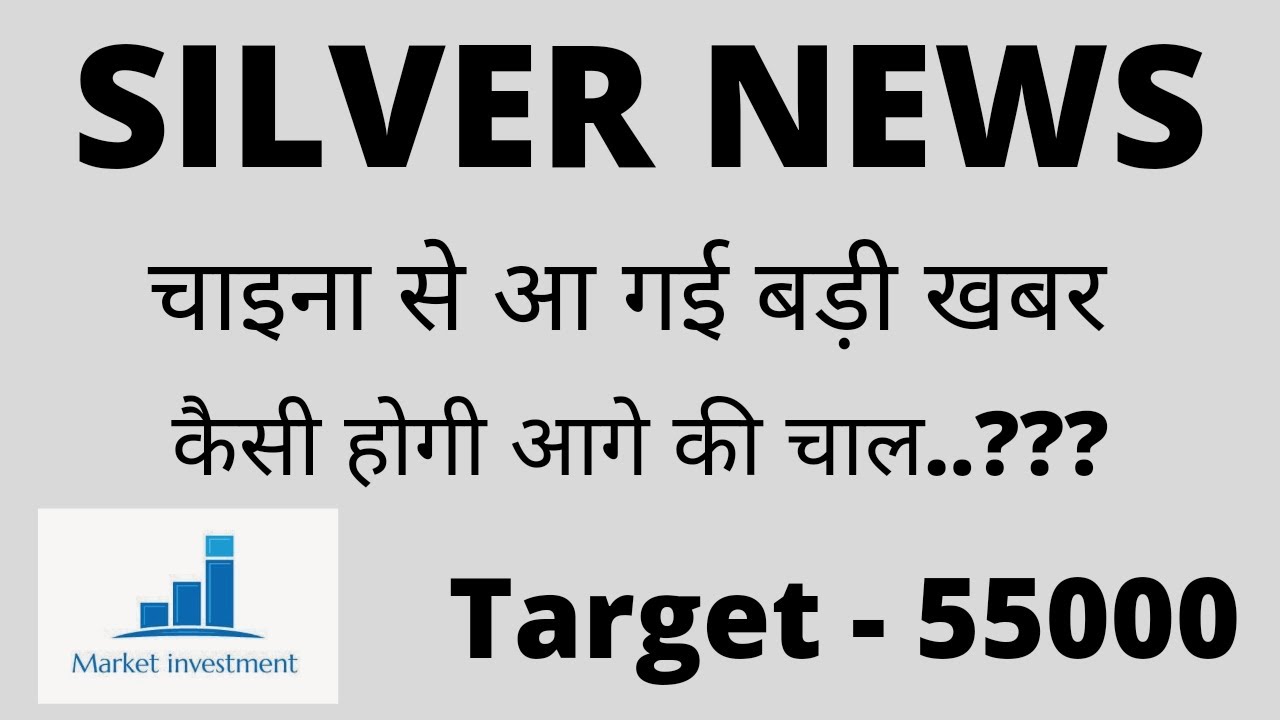 SILVER PRICE TARGET | SILVER NEWS TODAY | SILVER LATEST NEWS | SILVER ...