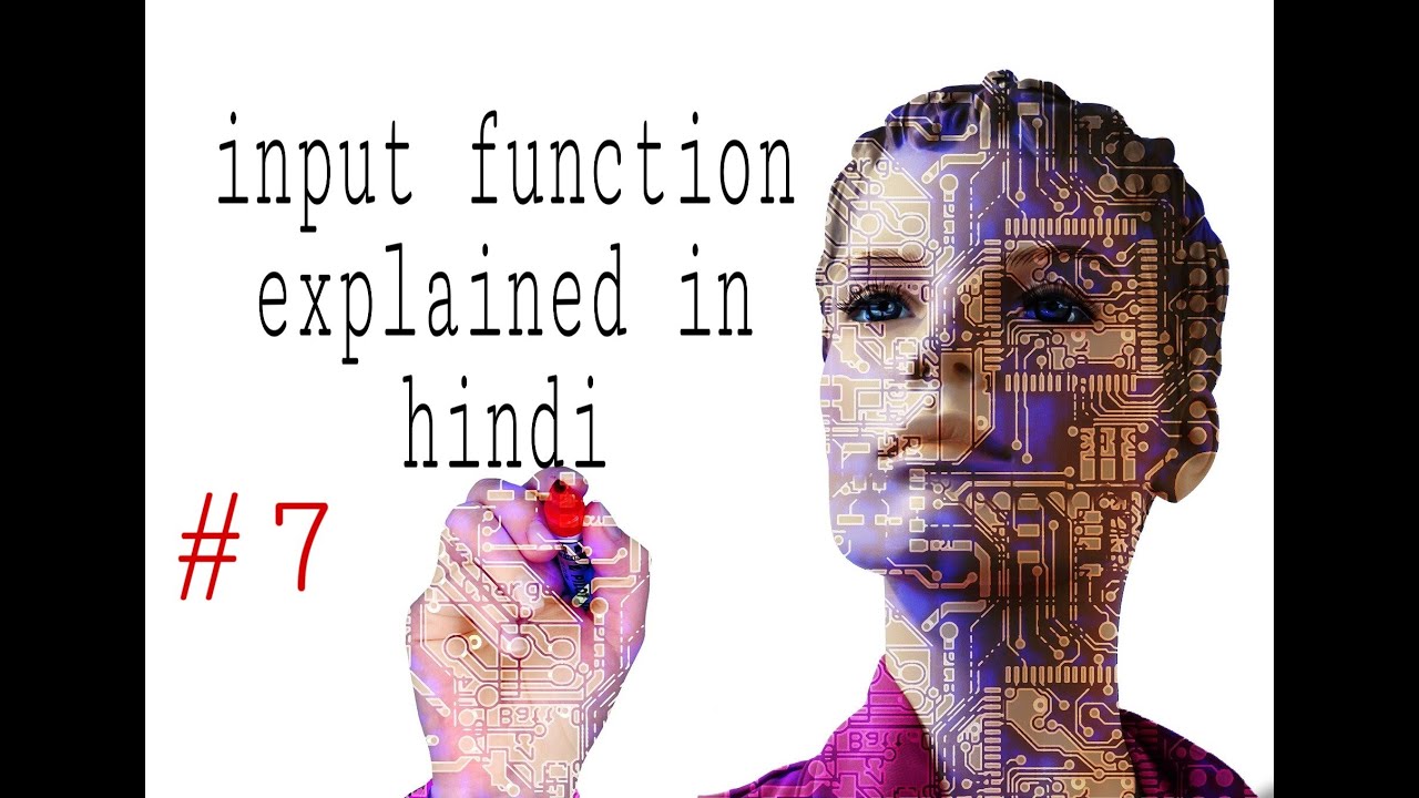 Input Function Explained Python Tutorials 7 Youtube 3586