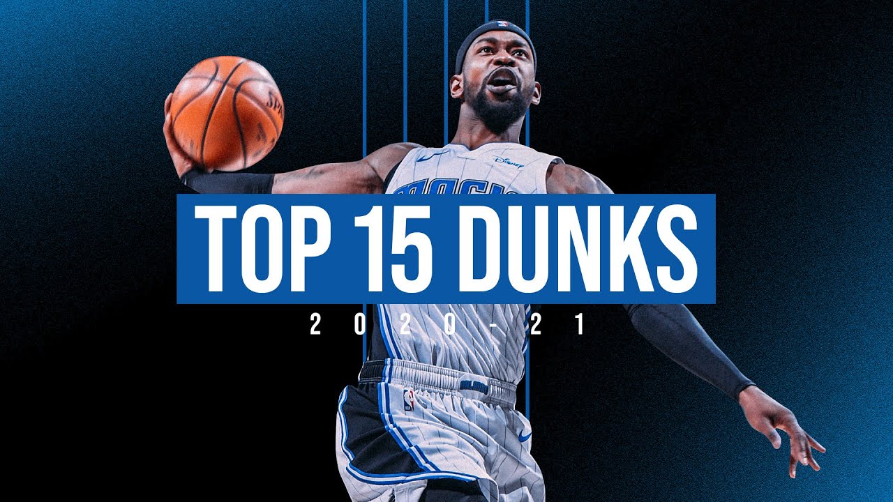 Top 15 Dunks of the 2020-21 season! | Orlando Magic - YouTube