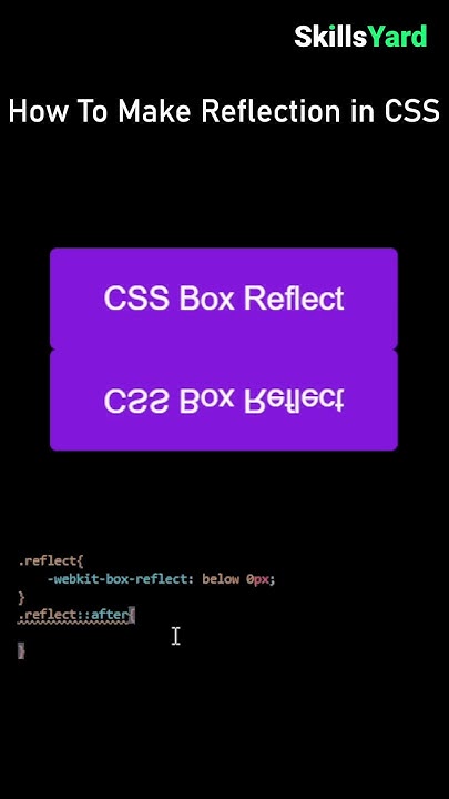 CSS reflection #tutorial #coding #webcoding #webdevelopmenttutorial #tips #tipsandtrick #shorts ...
