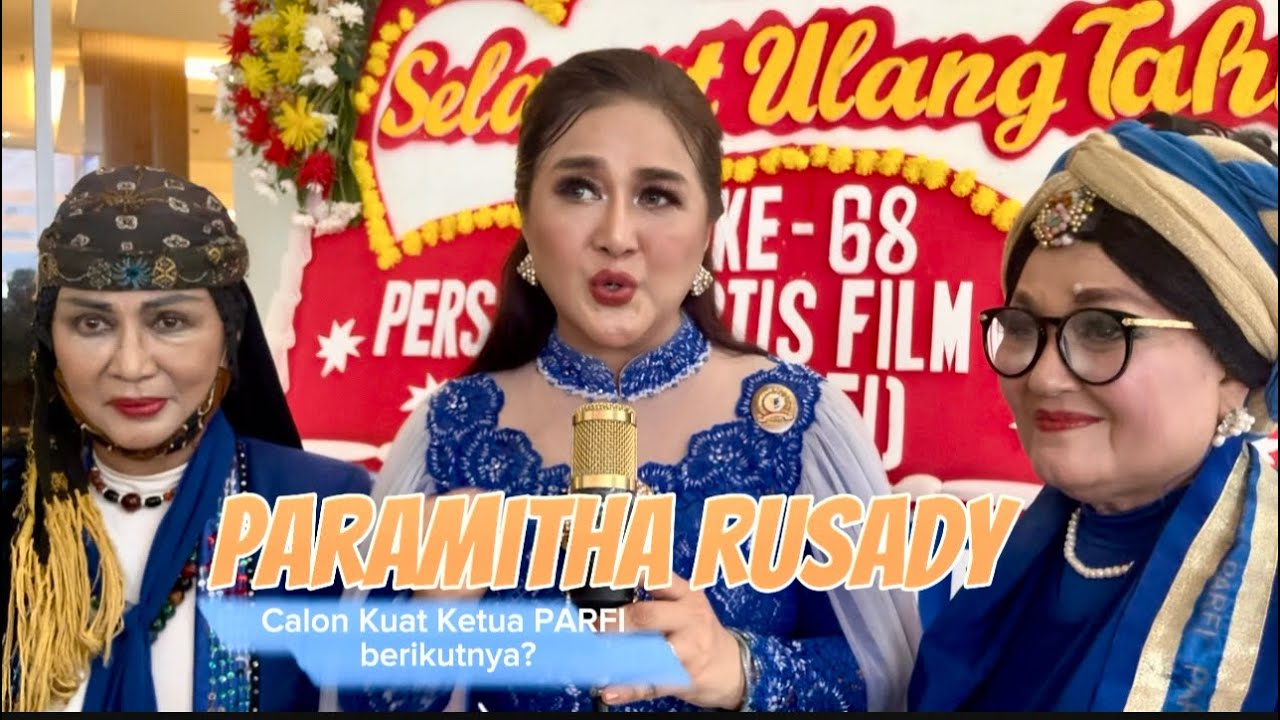 Paramitha Rusady Calon Kuat Ketum PARFI Berikutnya? Begini Kata Alicia Djohar - YouTube