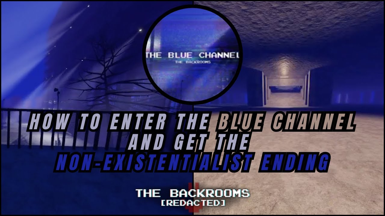 How to enter The Blue Channel and get The Non-Existentialist Ending ...
