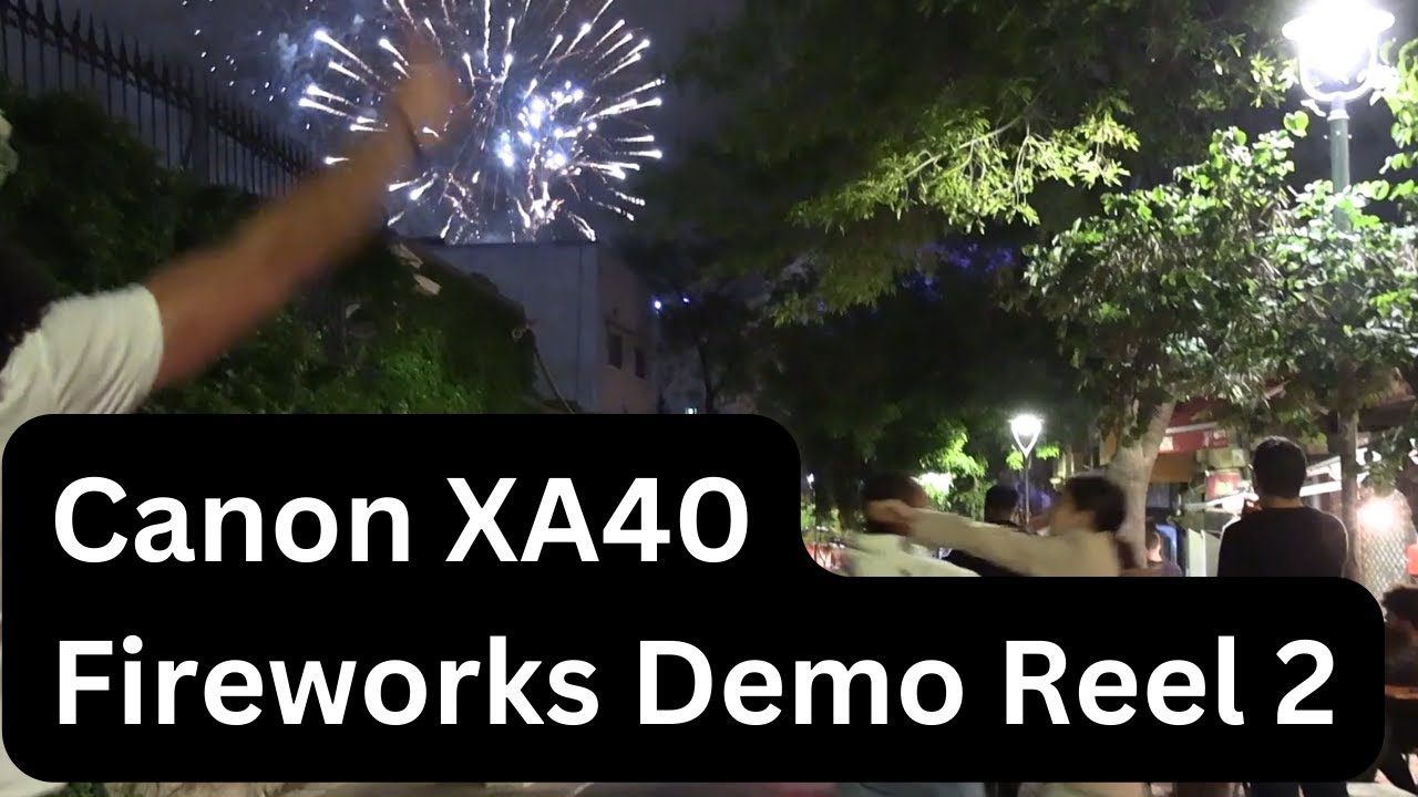 Canon XA40 - Fireworks Demo Reel 2 - YouTube
