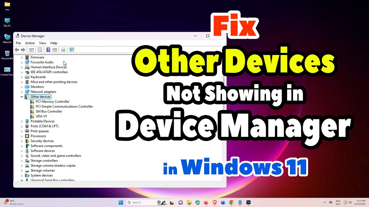 How to Fix Other Devices Not Showing in Device Manager in Windows 11 PC ...