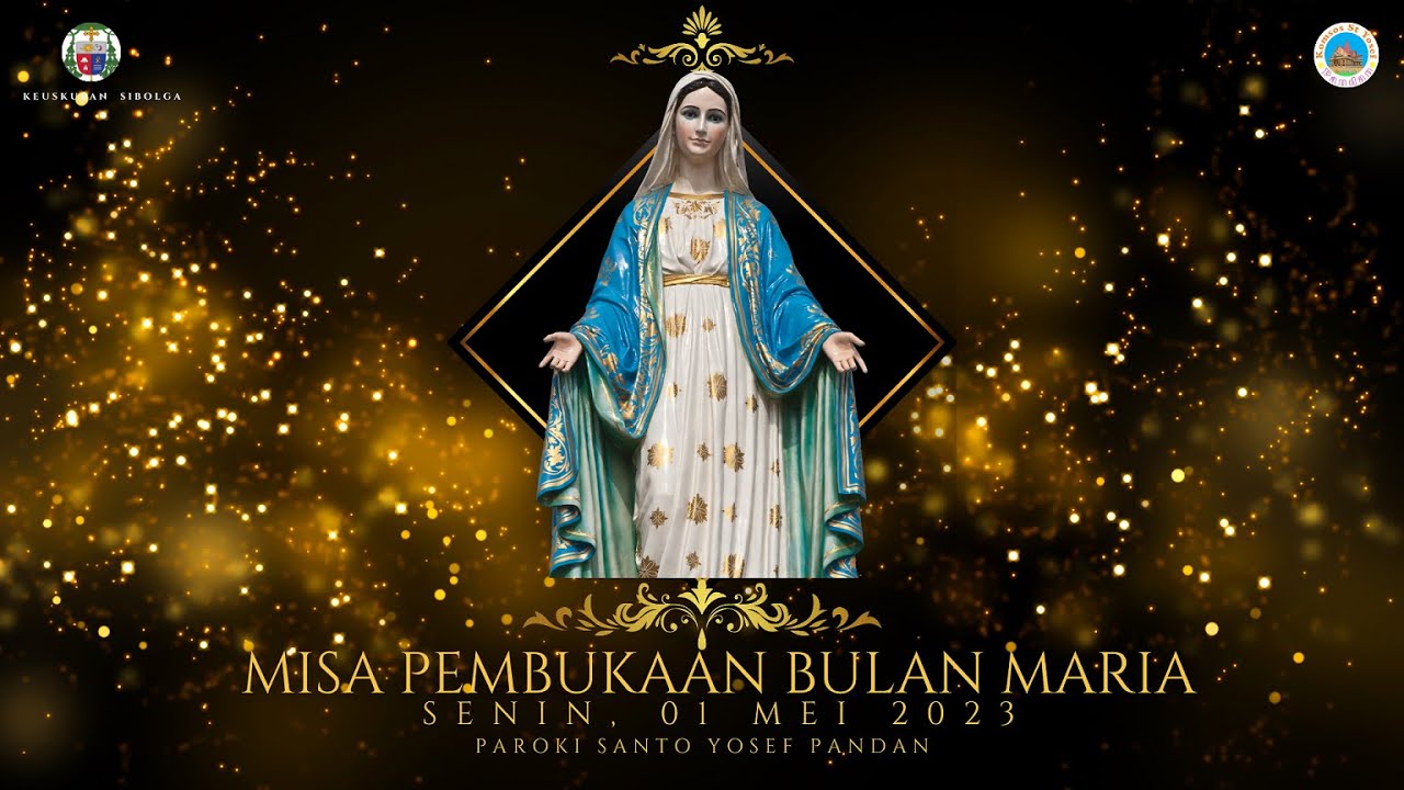 Misa Pembukaan Bulan Maria - YouTube