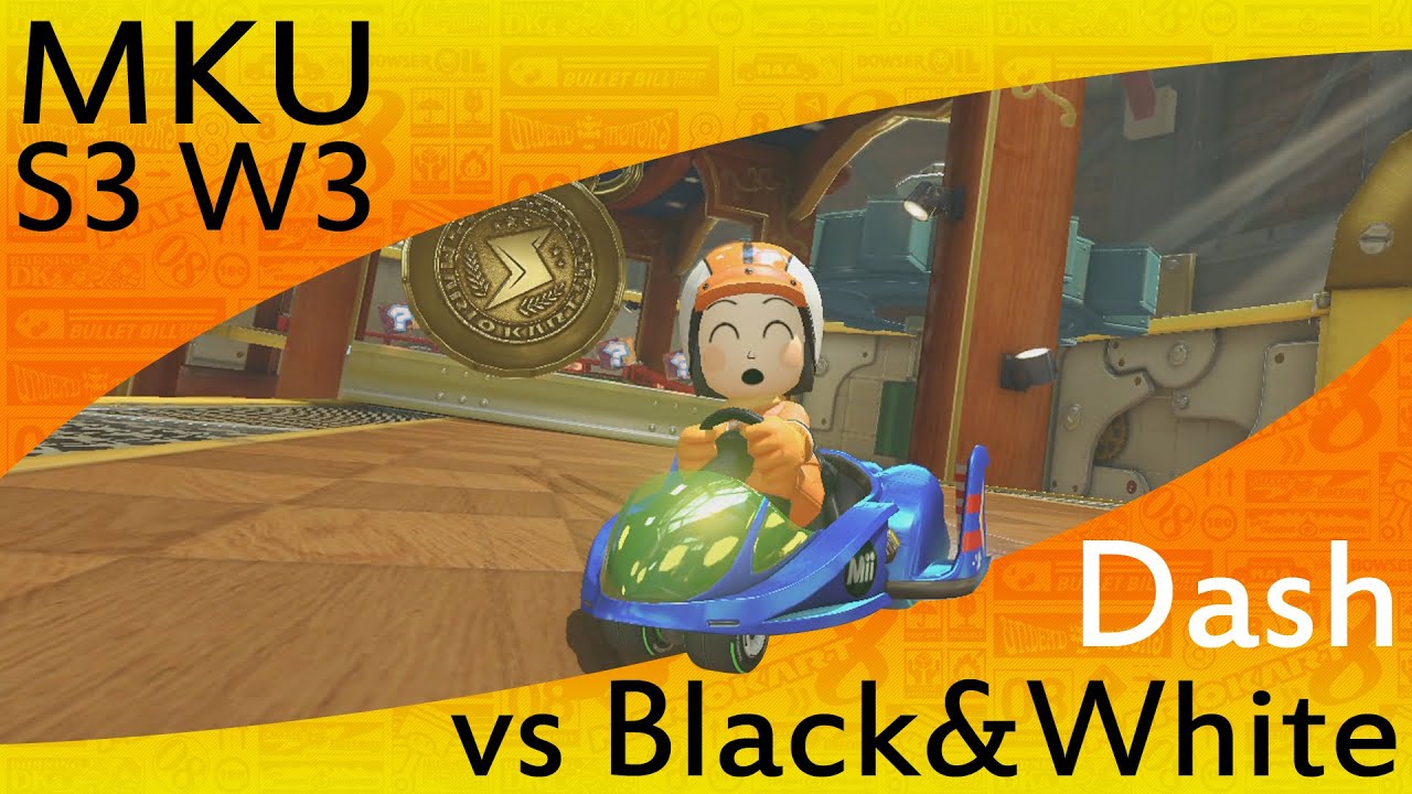 [MK8] Dash Team vs Black&White - MKU S3 W3 - Division 3 (Mario Kart 8 ...