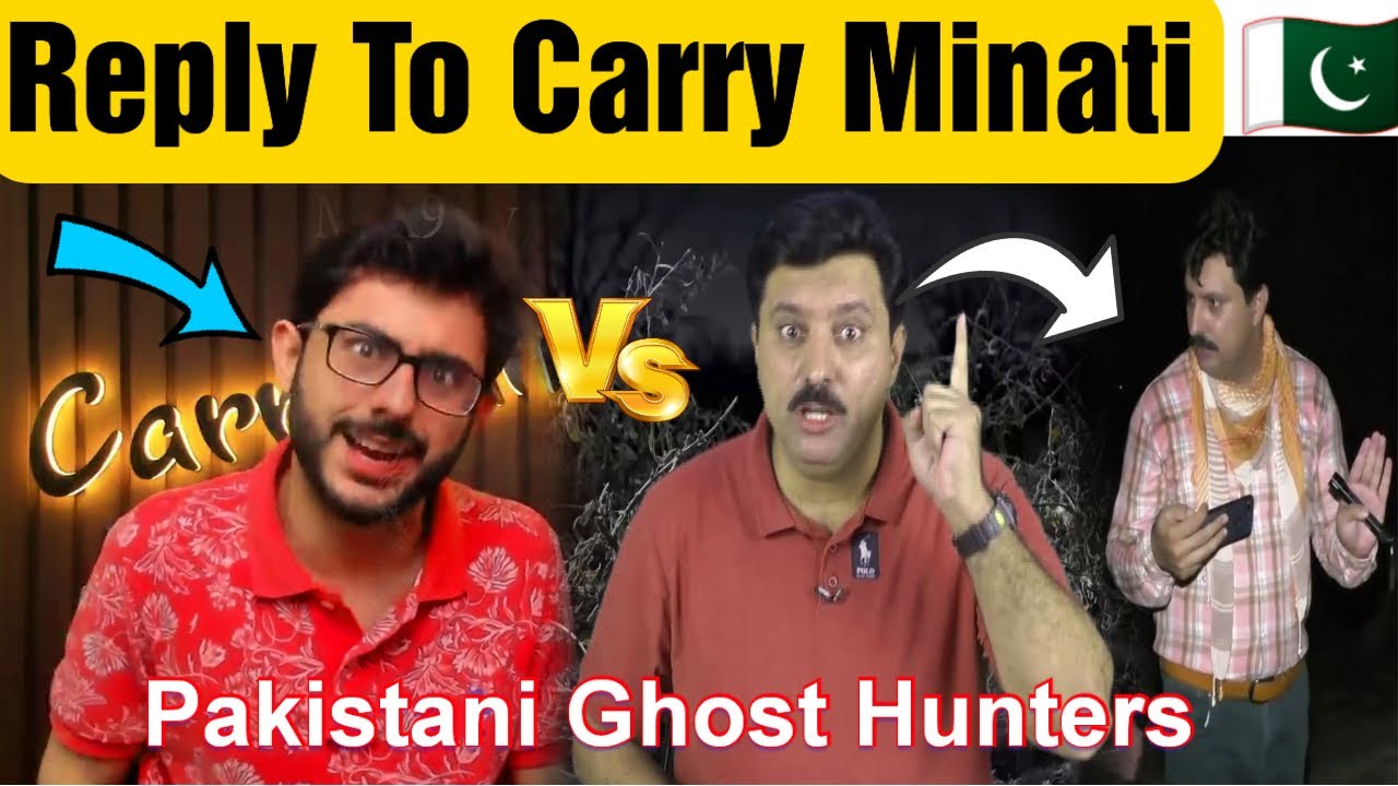 Pakistani Ghost Hunters|Reply To CarryMinati |Pak Ghost Hunter Roasted ...