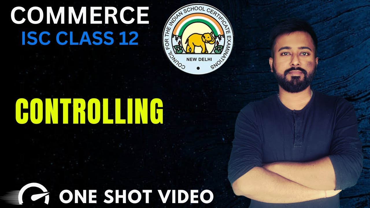Controlling | [ISC Class 12] | ISC Commerce Chapter 12 || 2026 ISC ...