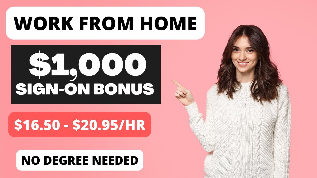 $1,000 Sign-On Bonus Work From Home Job | $16.50-$20.95/HR | No Degree ...