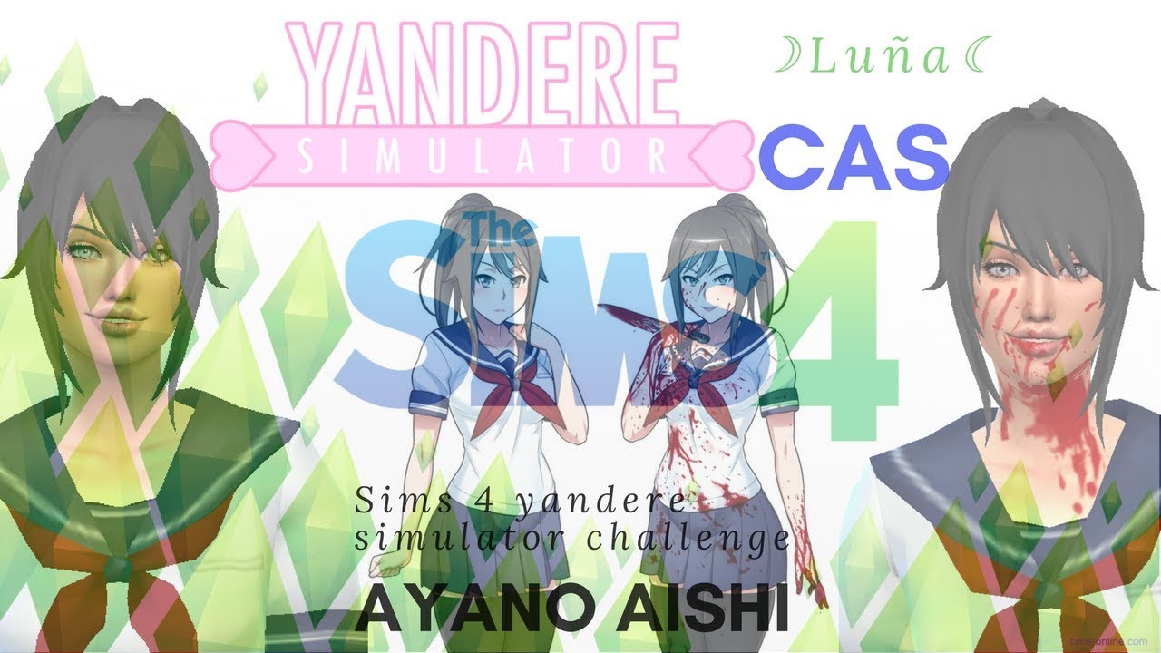 The Sims 4 Yandere Simulator Challenge || CAS || Ayano Aishi(Yandere ...