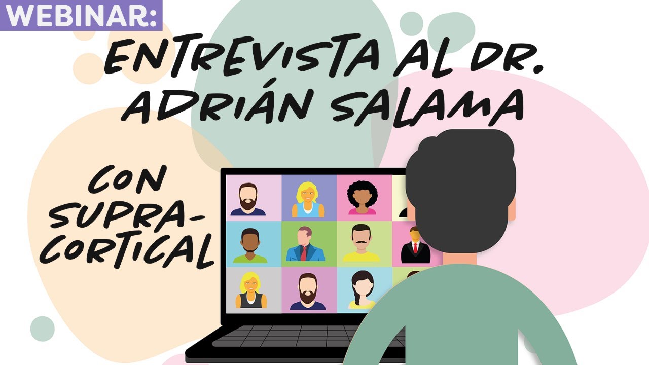 Entrevista al Dr. Adrián Salama con Supracortical (WEBINAR) - YouTube