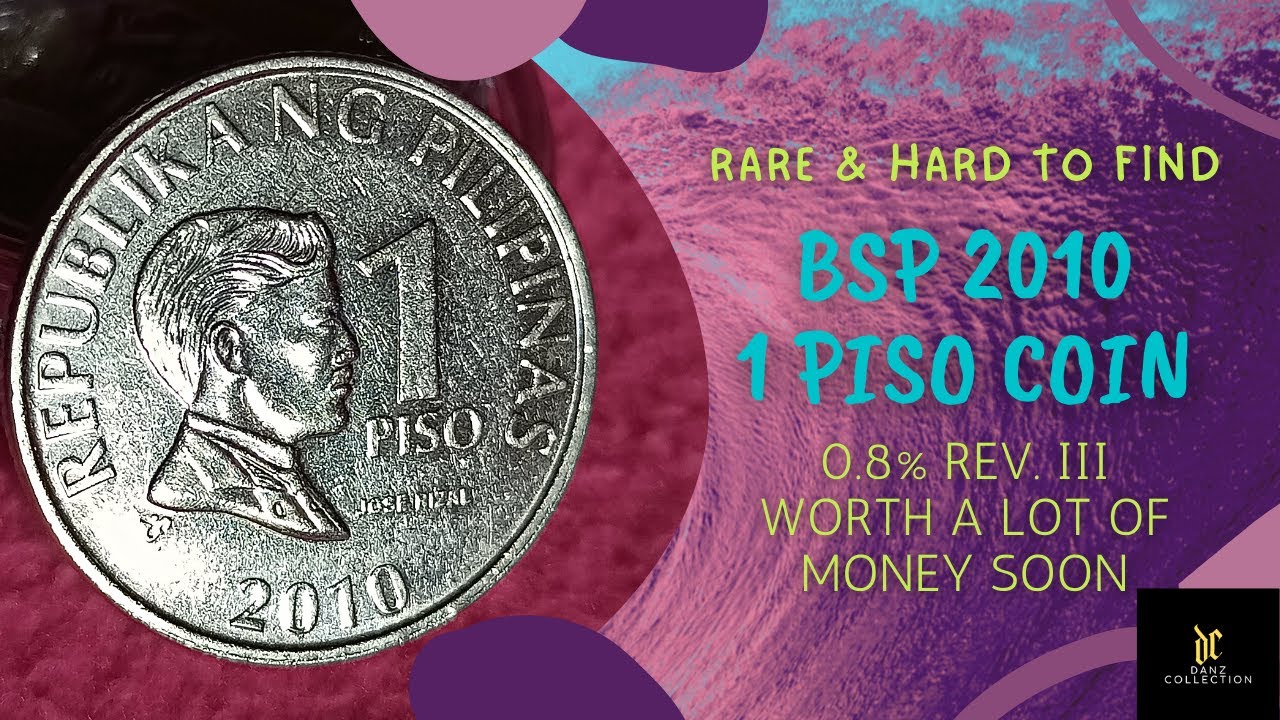 Rare BSP 2010 Frosted 1 Piso Coin | Hard To Find & Worth A Lot Of Money ...
