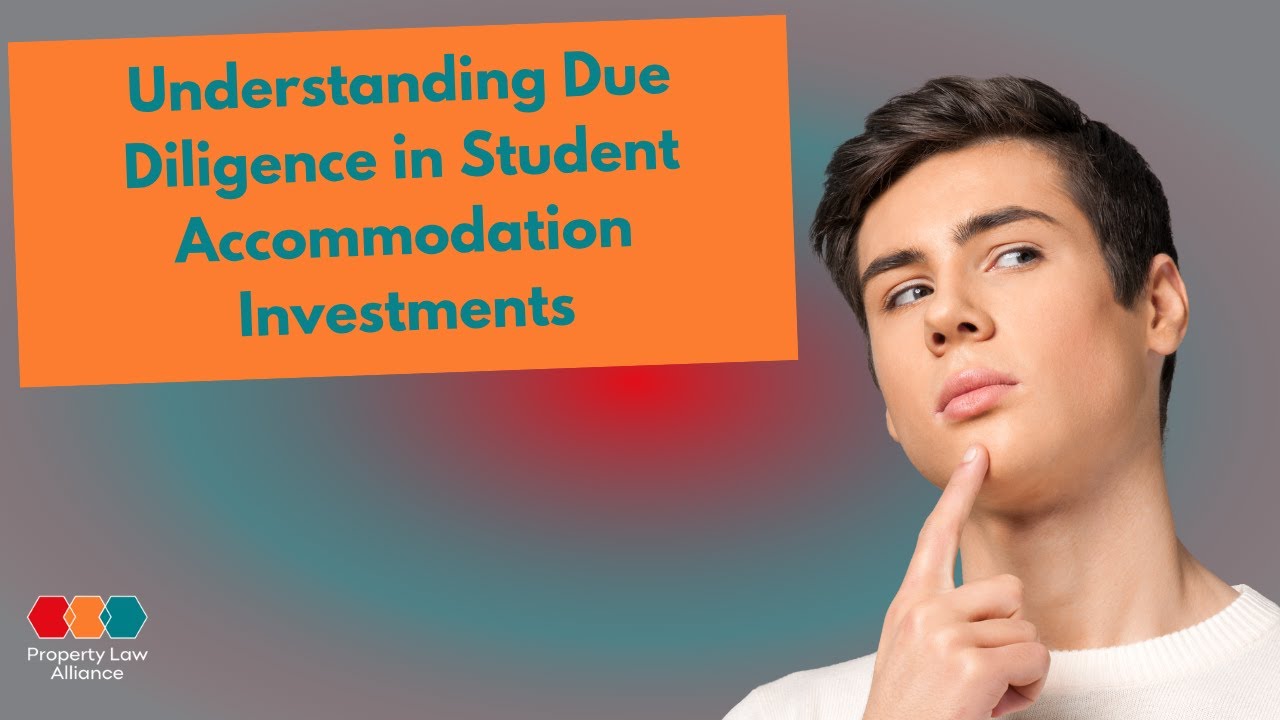 Understanding Due Diligence in Student Accommodation Investments - YouTube