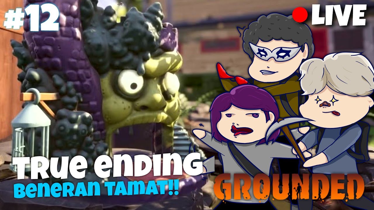 BENERAN TAMAT KALI INI TRUE ENDING!! - Grounded Let's Play Indonesia - YouTube