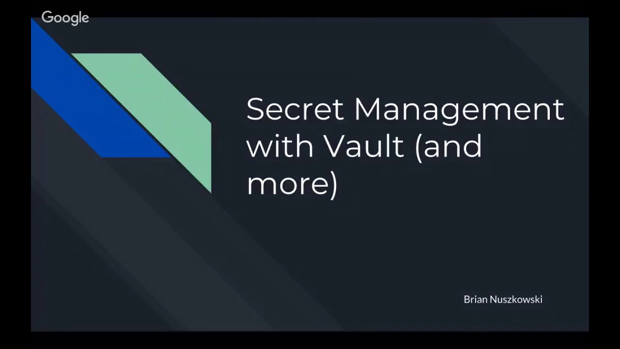 Secret Management with HashiCorp’s Vault - Brian Nuszkowski (April 25th ...