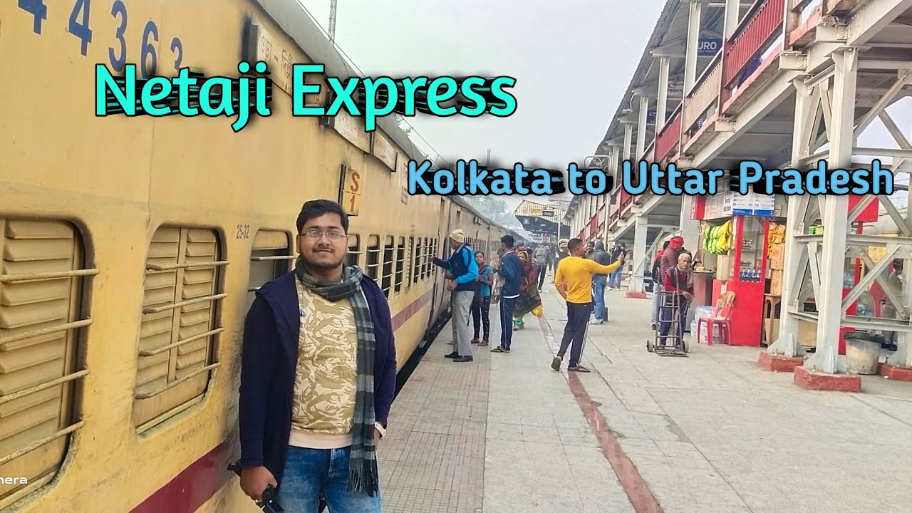 Netaji Express |12311 Howrah Kalka Mail | Howrah to Tundla Jn Train ...