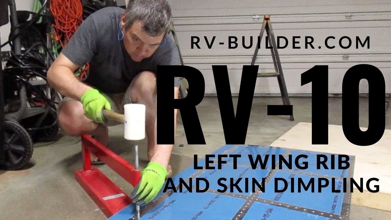 RV-10 | Wings | Left Wing Rib and Skin Dimpling | RV-Builder - YouTube