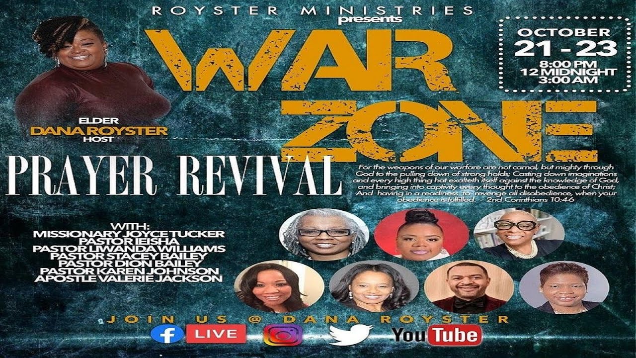 Royster Ministries Presents WAR ZONE PRAYER REVIVAL - YouTube