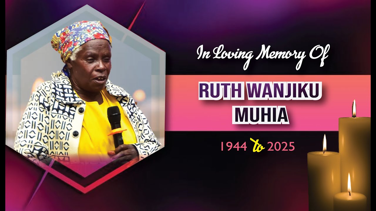 CELEBRATION OF LIFE - RUTH WANJIKU MUHIA // 1944-2025 - YouTube