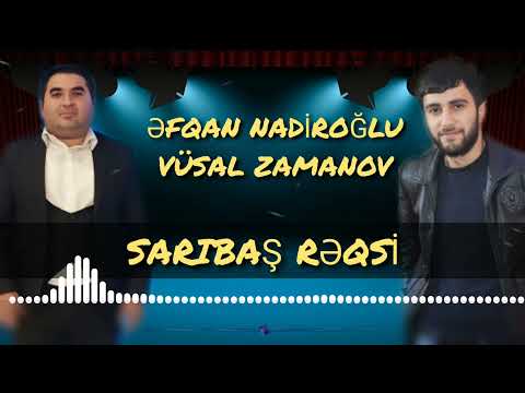 Sarıbas reqsı yeni ifa 2022 Efqan Nadiroqlu Vusal Zamanov