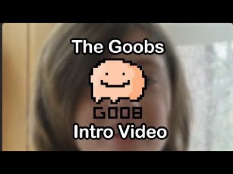 The Goobs Intro Video - YouTube