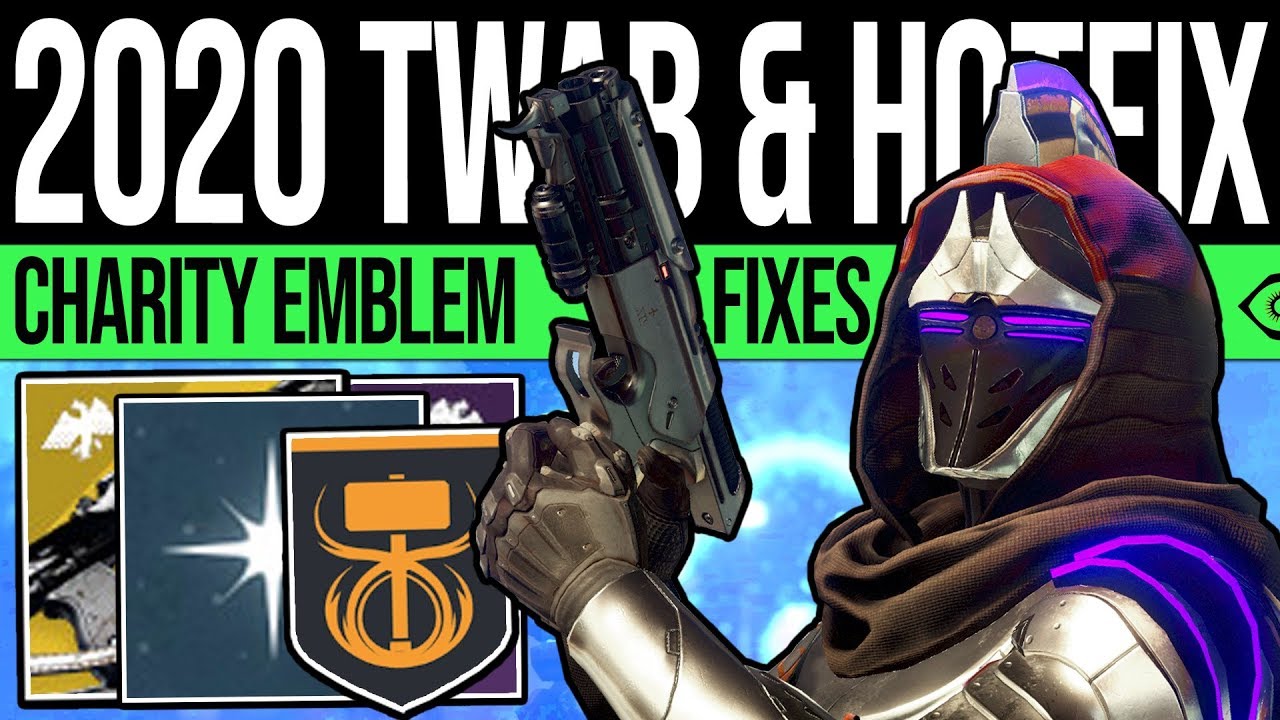 Destiny 2 | FIRST 2020 UPDATE! Hotfixes, Obelisk Fix, Charity Emblem ...
