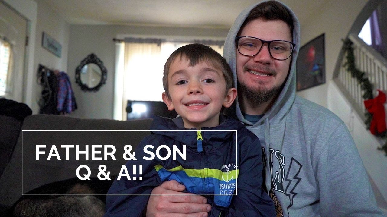 Father And Son Qanda Youtube