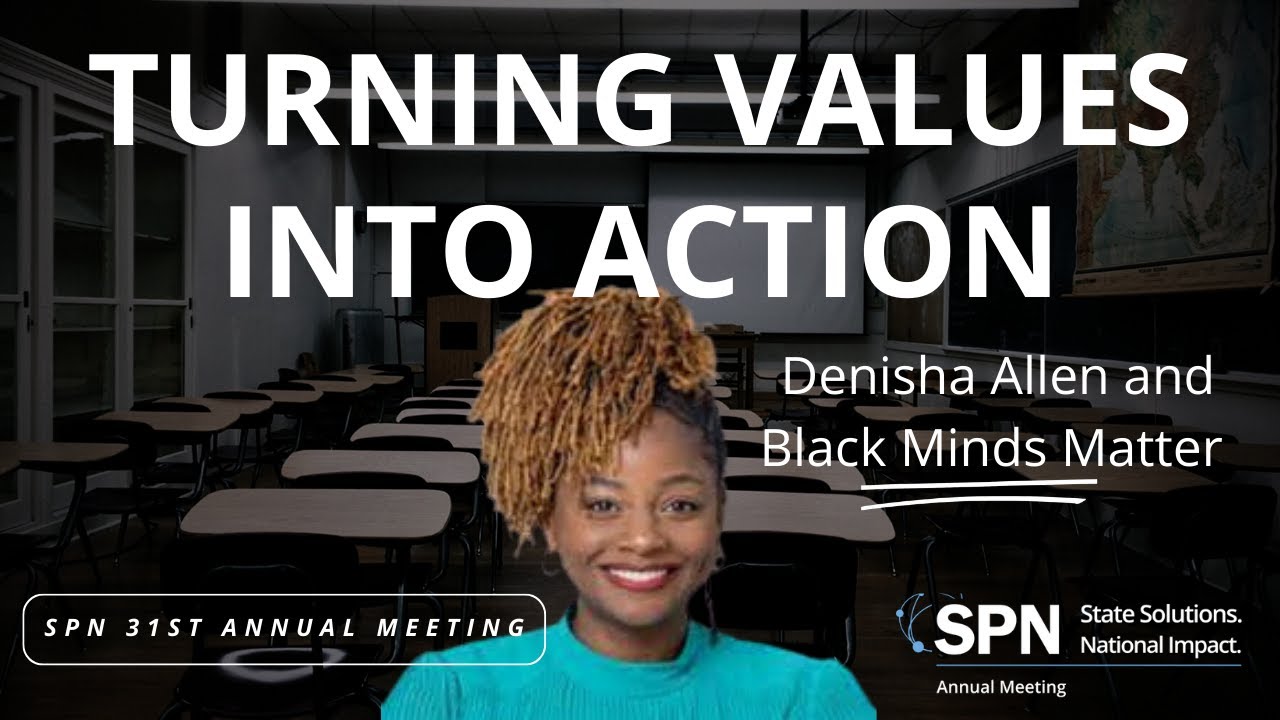 Turning Values into Action: Denisha Allen and Black Minds Matter - SPN ...
