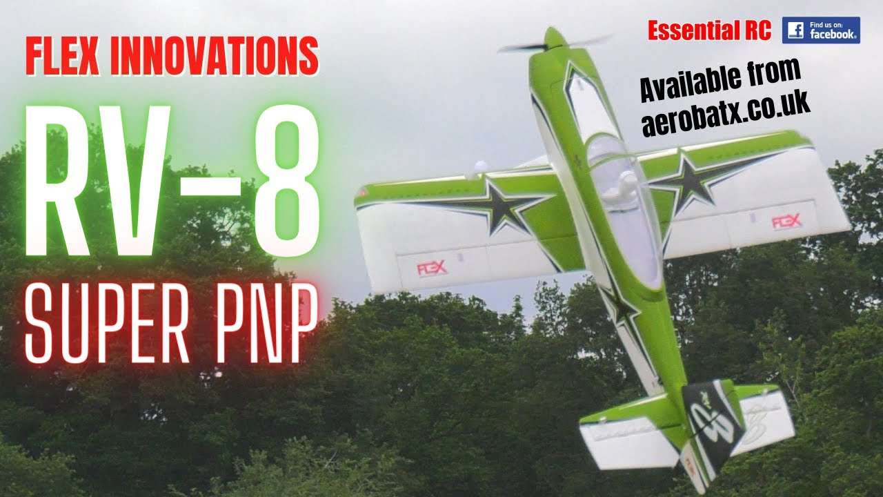 SUPER LIGHT and AEROBATIC ! Flex Innovations RV-8 | Aerobatx.co.uk ...