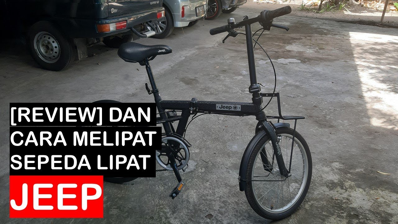 REVIEW dan TUTORIAL MELIPAT SEPEDA LIPAT MERK JEEP - YouTube