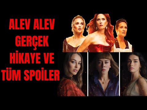 ALEV ALEV DİZİSİ GERÇEK HİKAYE VE ANALİZİ ! LE BAZAR DE LA CHARİTE UYARLAMASI OLAN ALEV ALEV FİNALİ?